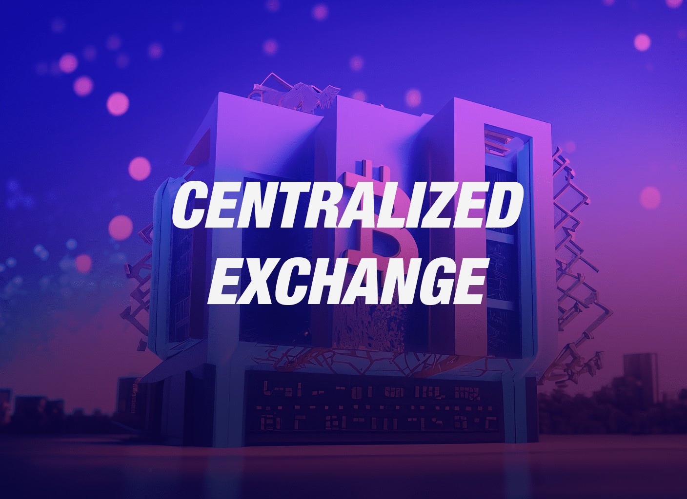 Apa itu Centralized Exchange? - Digitals Community – PT. KONAKAMI DIGITAL INDONESIA